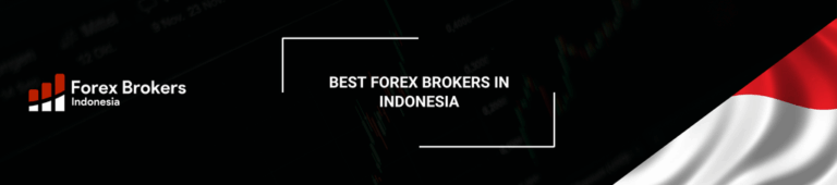 10 Best Forex Brokers in Indonesia (Updated 2025*)